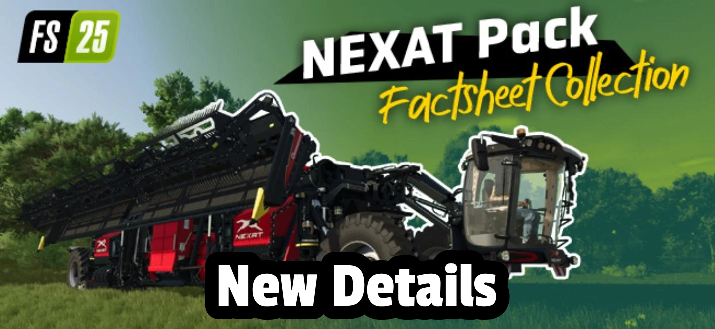 New Details About the NEXAT Pack in Farming Simulator 25! - FS25